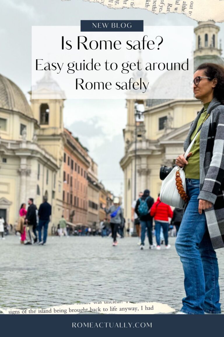 Is Rome Safe? An Easy Guide to Getting Around Rome Safely